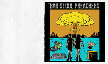 The Bar Stool Preachers "Soundtrack To Your Apocalypse" Review